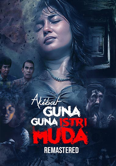 Akibat Guna-Guna Istri Muda (Remastered) - KlikFilm